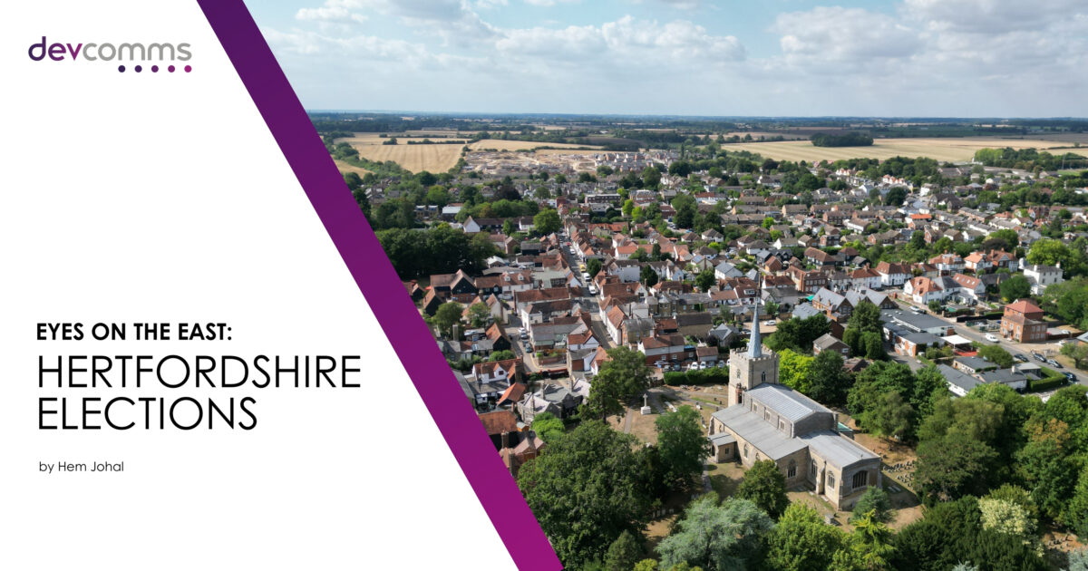 Eyes on the East: Hertfordshire politics – navigating change in a ...