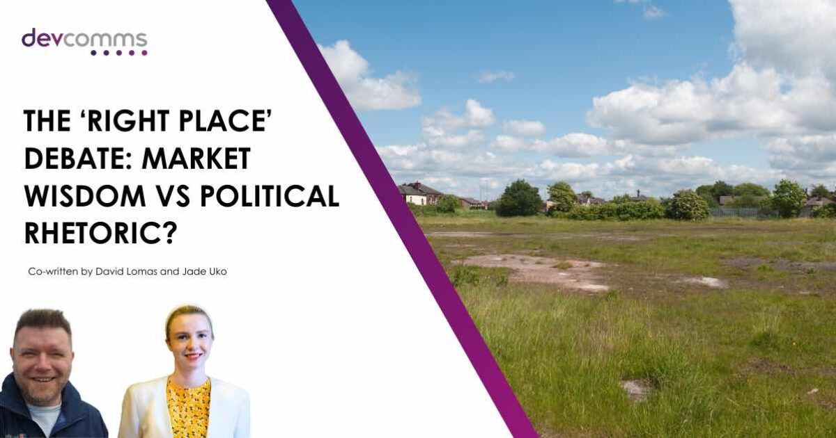 The ‘right place’ debate: market wisdom vs political rhetoric | DevComms